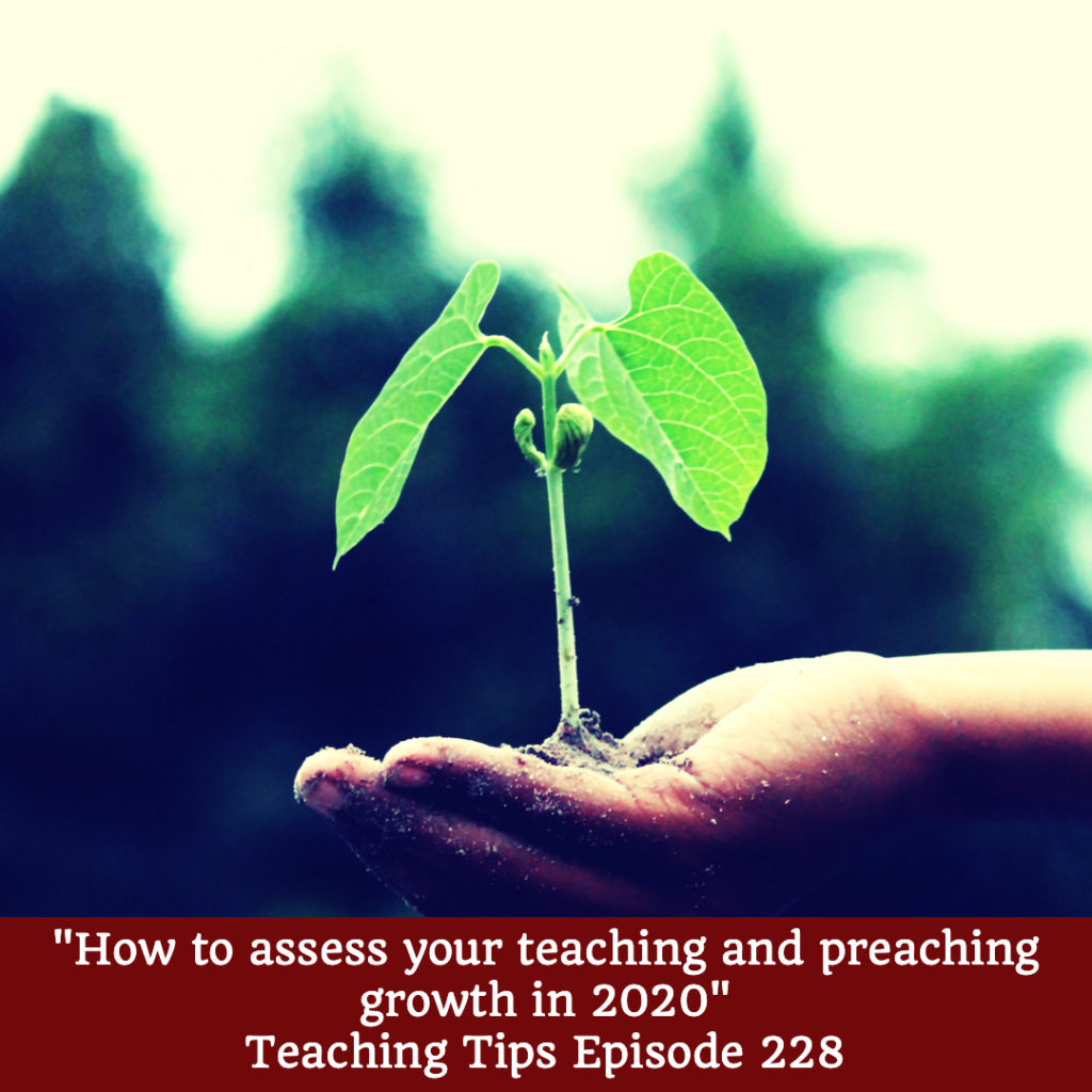 “How to assess your preaching and teaching growth in 2020” – Malcolm Cox