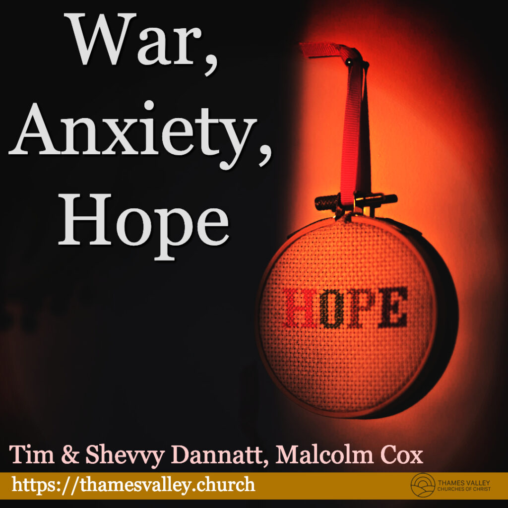 War, Anxiety and Hope | Tim & Shevvy Dannatt, Malcolm Cox – Malcolm Cox