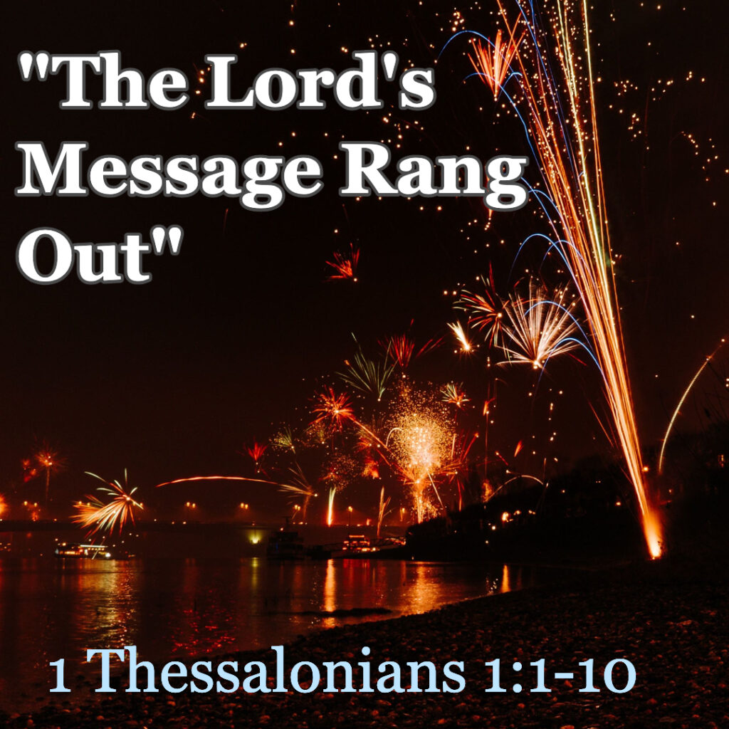 “The Lord’s Message Rang Out” | 1 Thess 1:1-10 | Malcolm Cox – Malcolm Cox